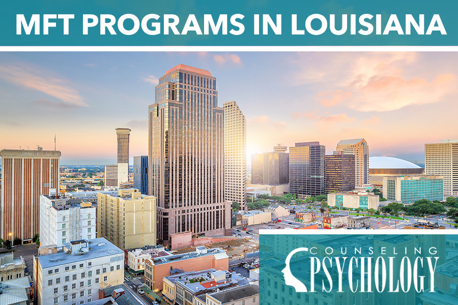 Best MFT Programs in Louisiana 2026: Online, Fast, & Affordable Options