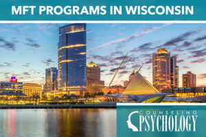 Best MFT Programs in Wisconsin 2026: Online, Fast, & Affordable Options