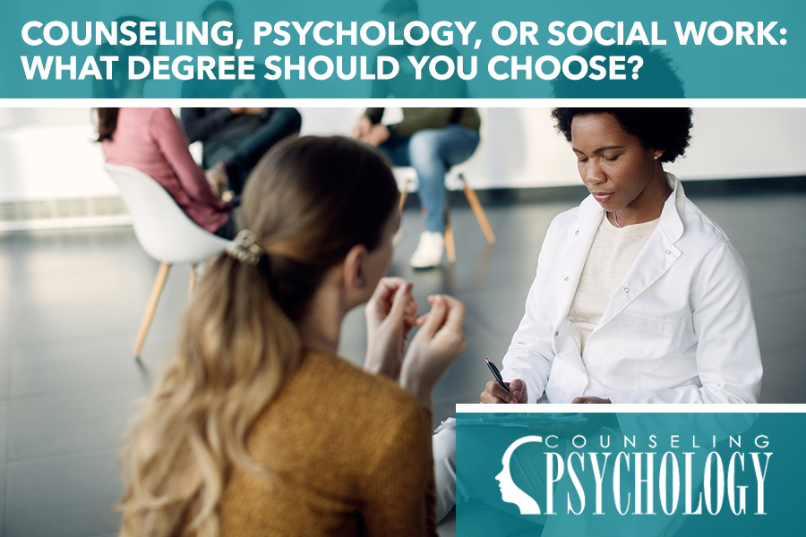 Counseling vs. Psychology vs. Social Work Degrees: Which Career Path Is ...