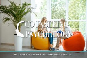 Forensic Psychology Graduate Programs in Portland, OR – Top-Ranked ...