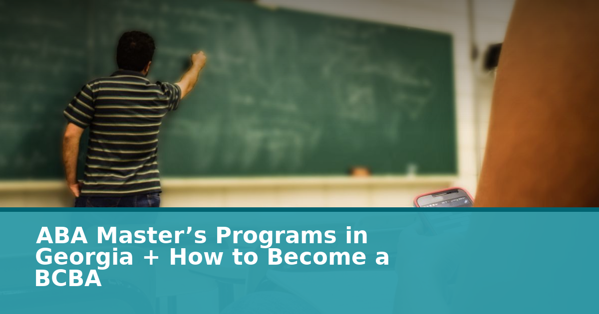 Best ABA Master's Programs in Georgia & BCBA Path (2026)