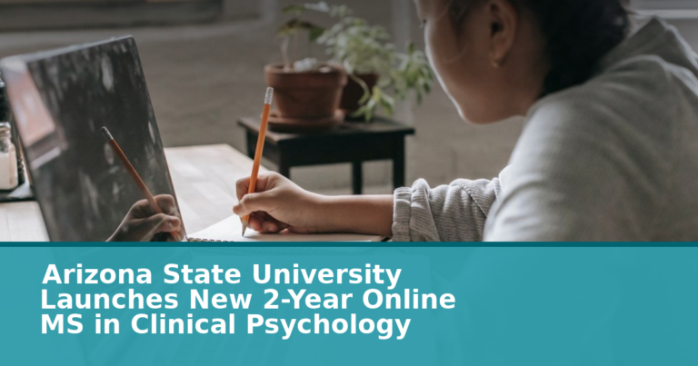 ASU Online MS in Clinical Psychology: Program Guide (2026)